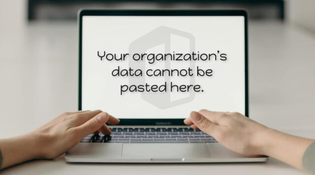 5 Ways to Fix “Your Organization’s Data Cannot Be Pasted Here” Error in ...