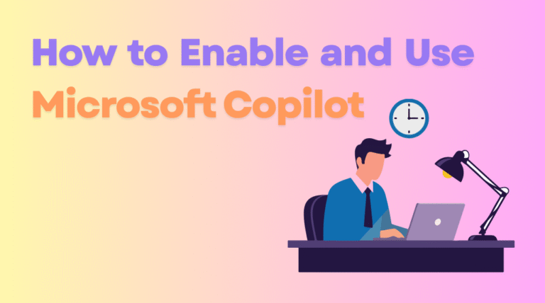 How to Enable and Use Microsoft Copilot in Windows 11